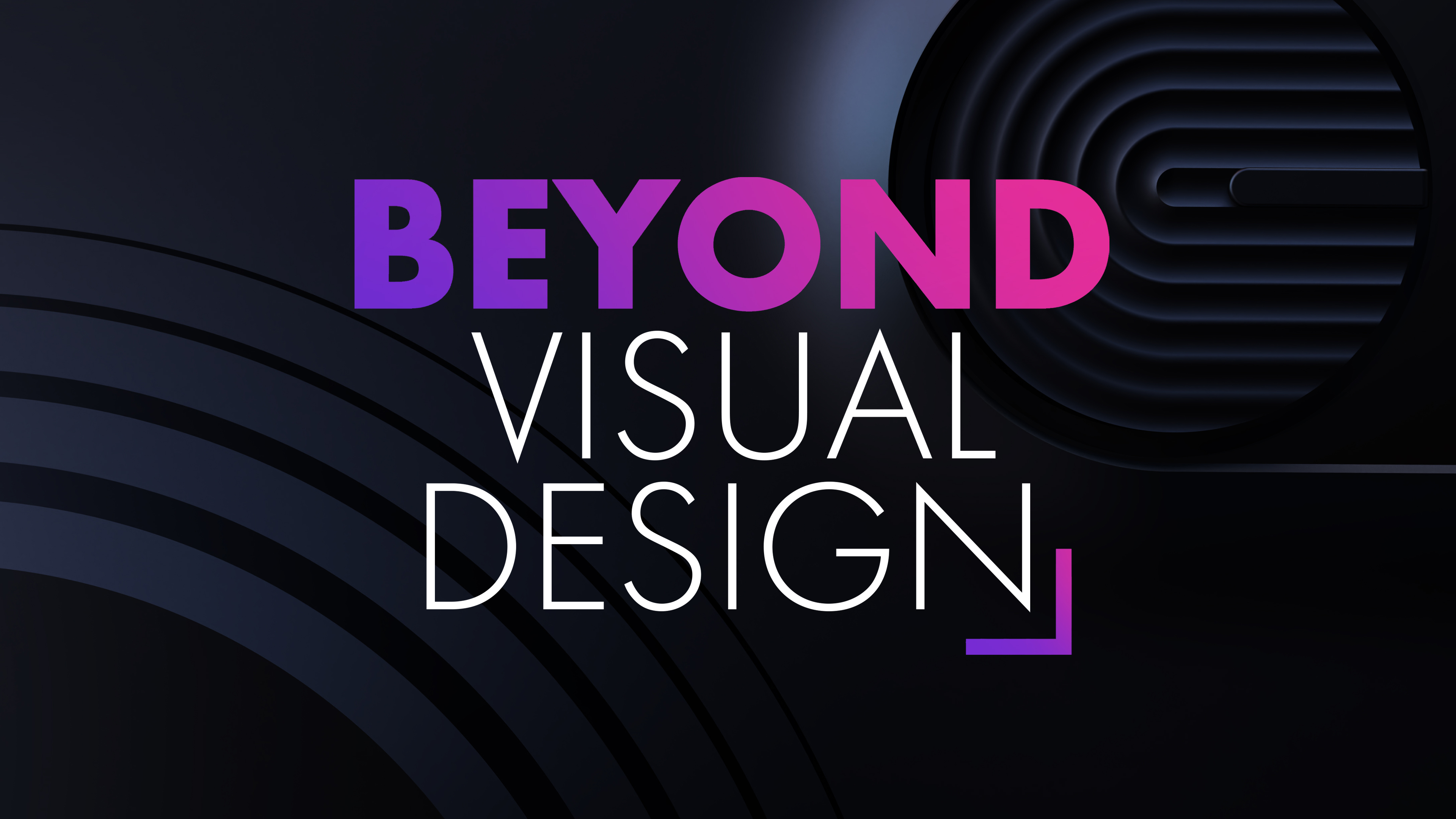 BEYOND VISUAL DESIGN | Projekte